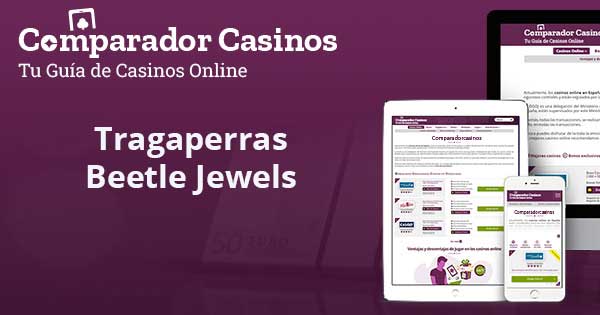 Tragaperras Beetle Jewels - Los únicos insectos que premian